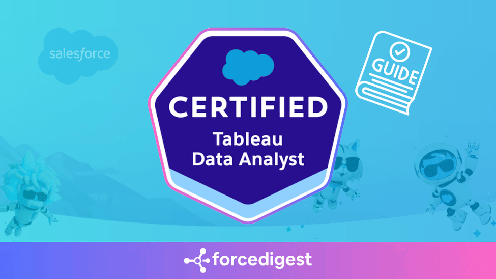Salesforce Certified Tableau Data Analyst Exam Study Guide