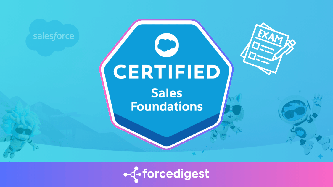 Salesforce Certified Sales Foundations Exam Test Questions