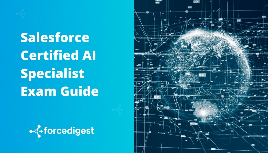 Salesforce Certified AI Specialist Exam Guide