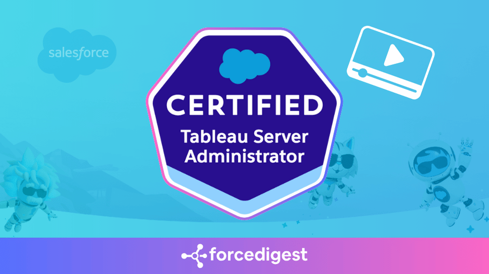 Salesforce Certified Tableau Server Administrator Full Exam Course